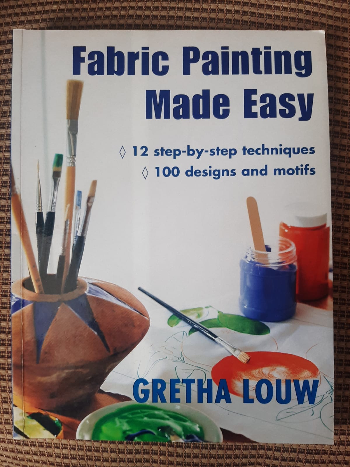 Fabric Painting Made Easy - Gretha Louw