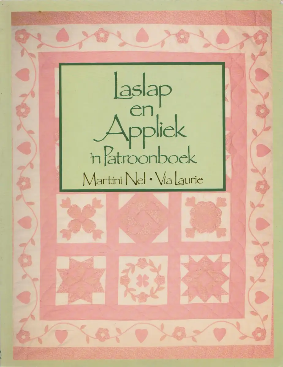 Laslap En Appliek: 'n Patroonboek - Martini Nel & Via Laurie