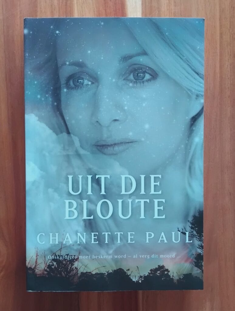 Uit Die Bloute - Chanette Paul