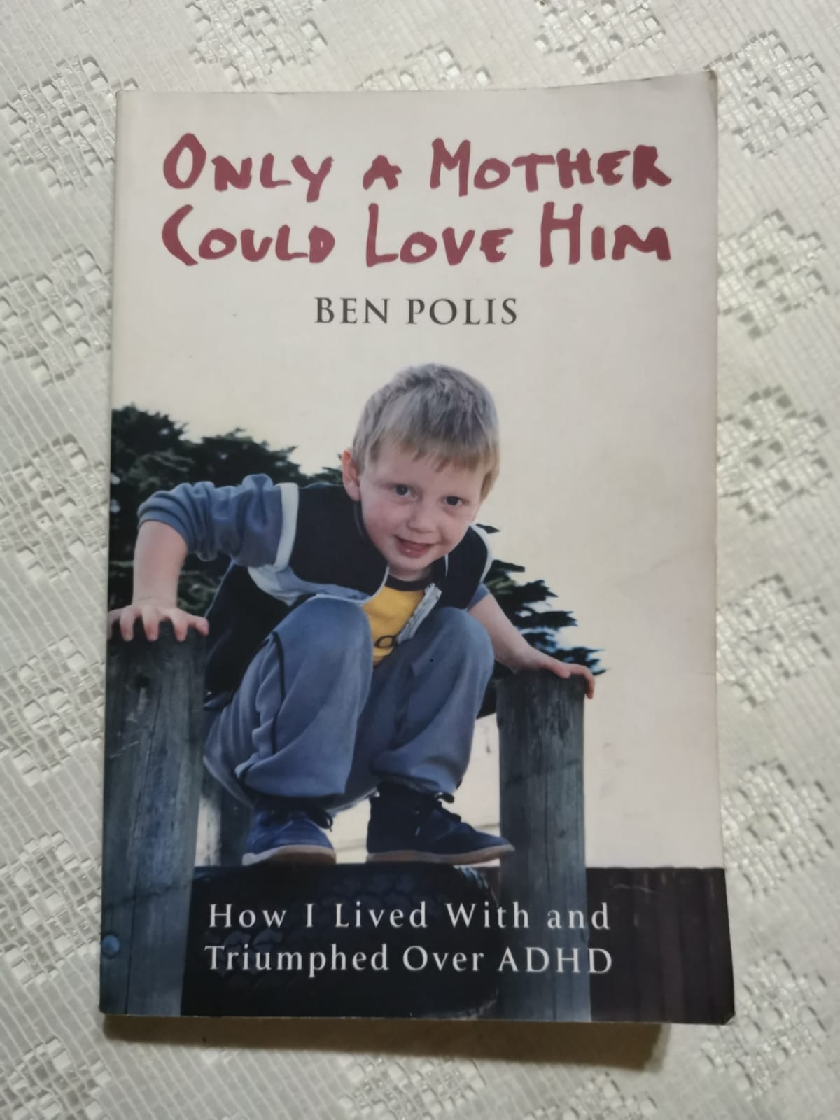 Only A Mother Could Love Him - Ben Polis