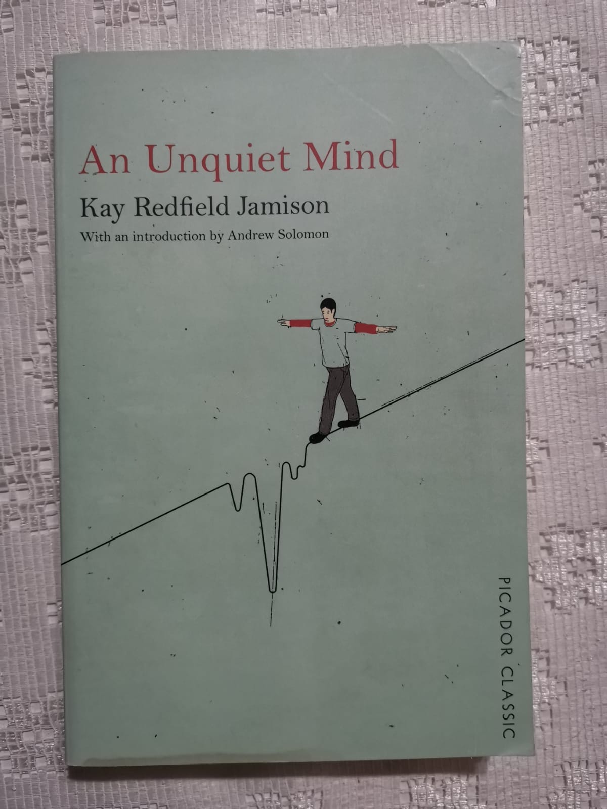 An Unquiet Mind - Kay Redfield Jamison
