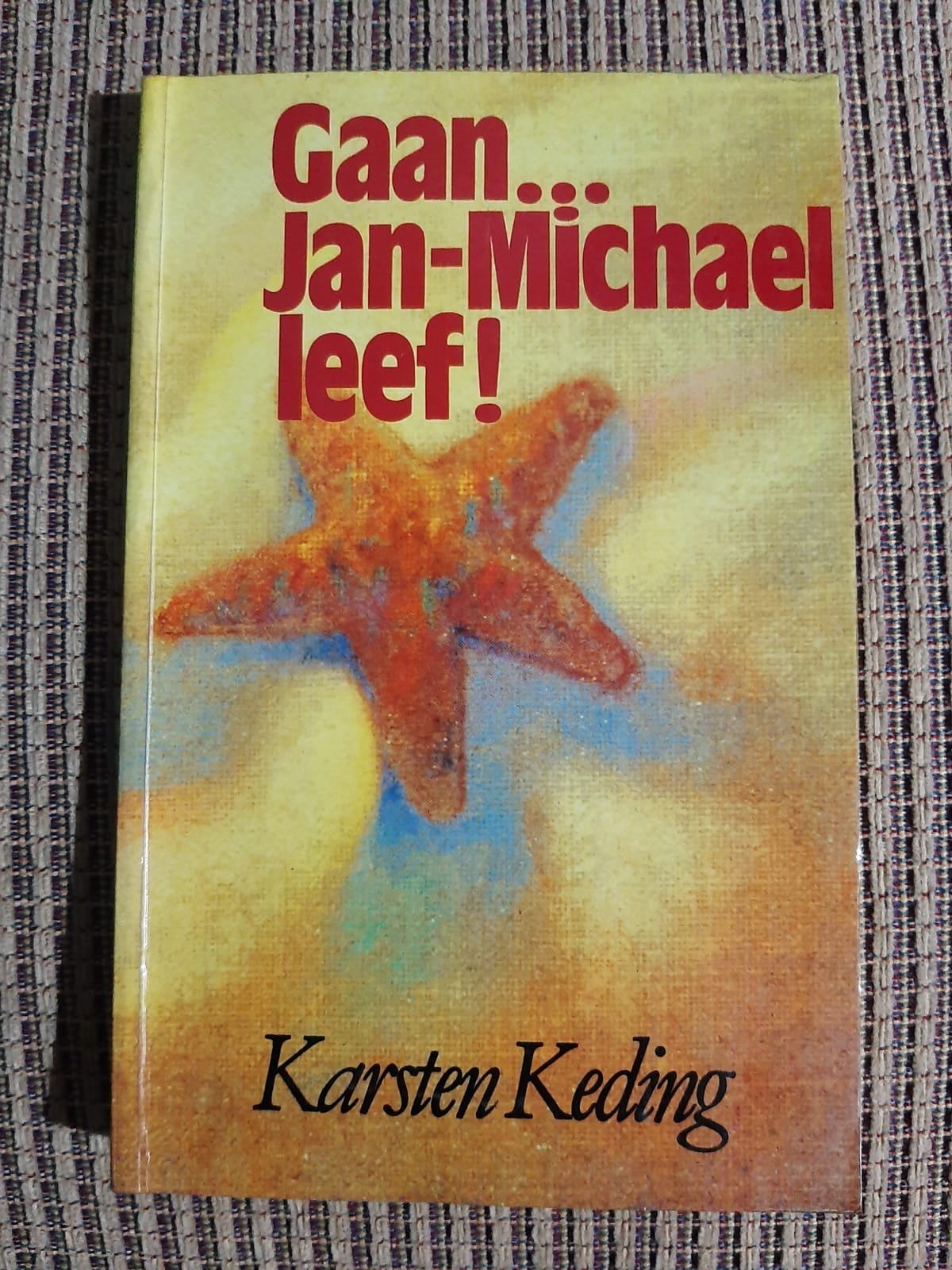 Gaan... Jan-Michael Leef! - Karsten Keding