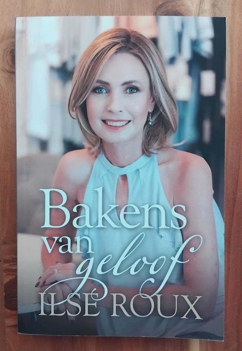 Bakens Van Geloof - Ilse Roux