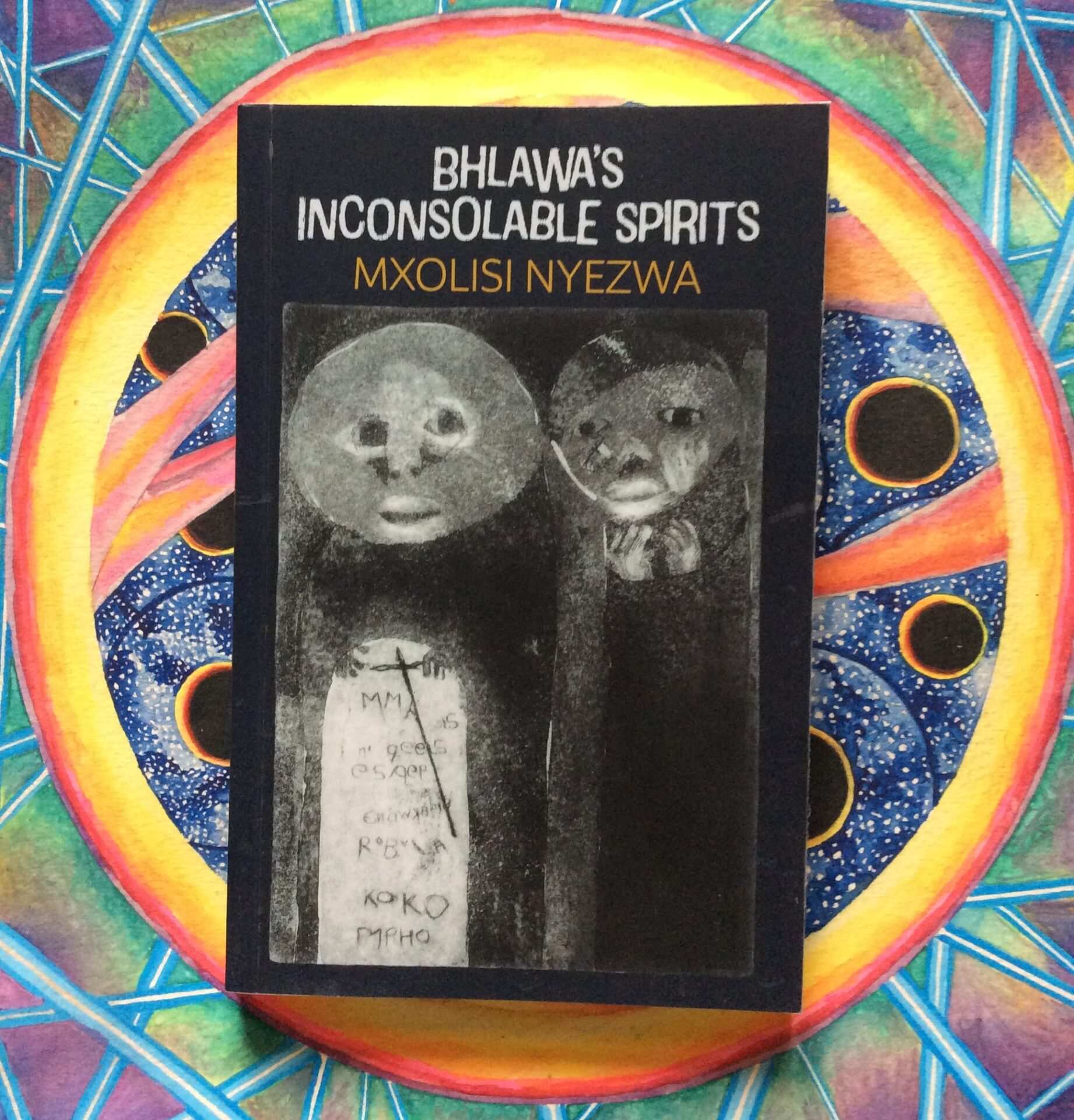 Bhlawa's Inconsolable Spirits - Mxolisi Nyezwa