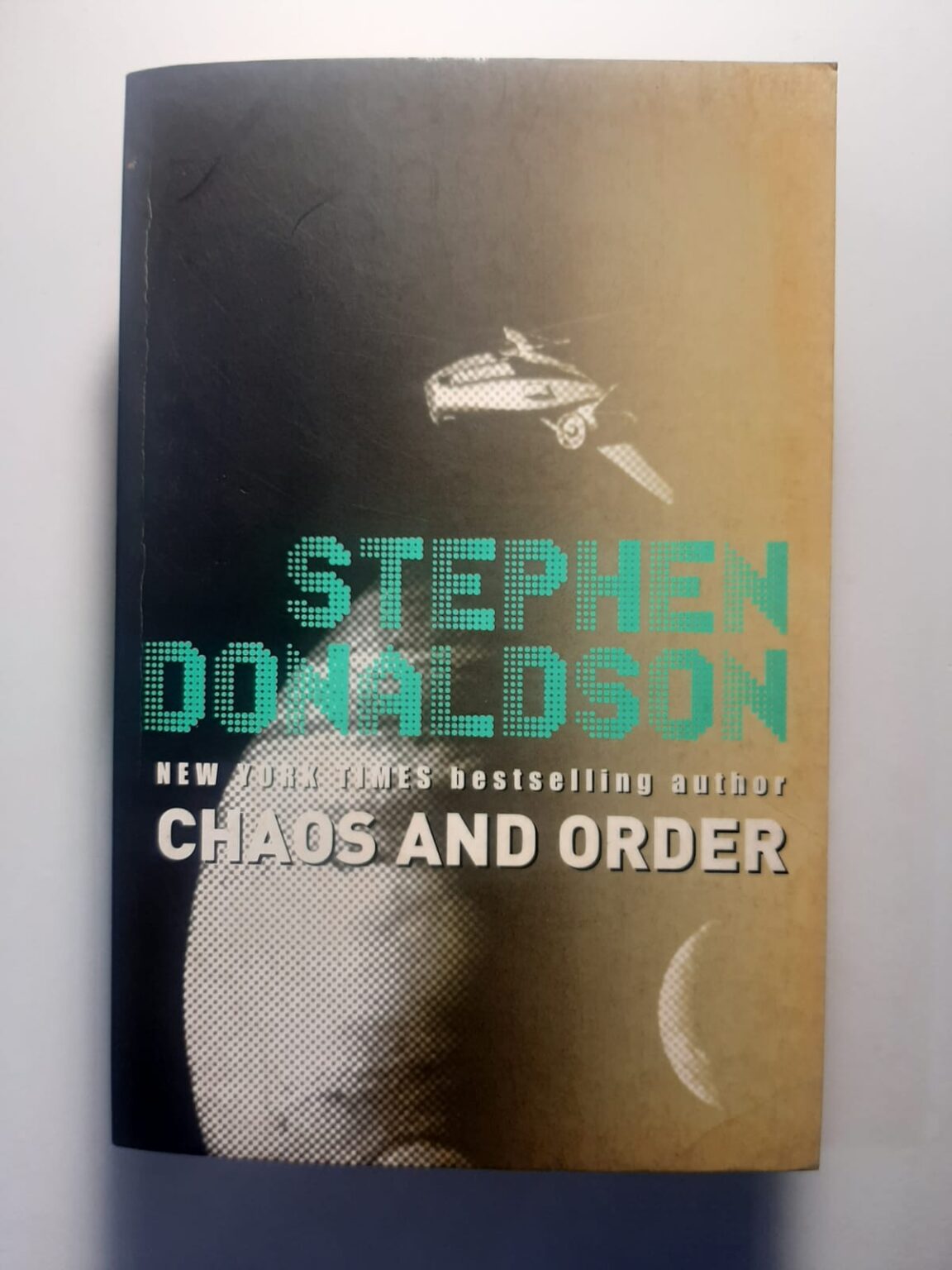 Chaos And Order - Stephen Donaldson