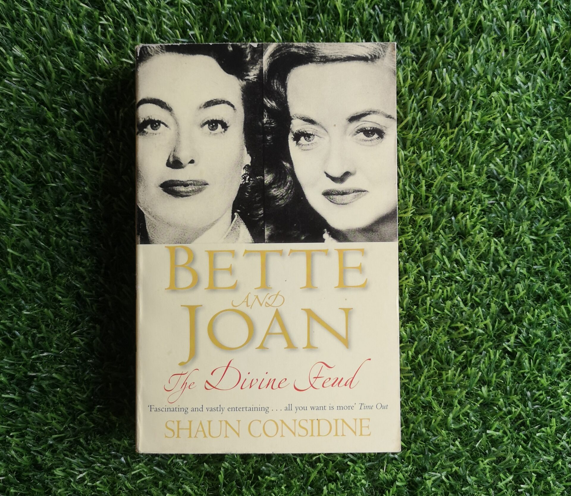 Bette And Joan: The Divine Feud - Shaun Considine