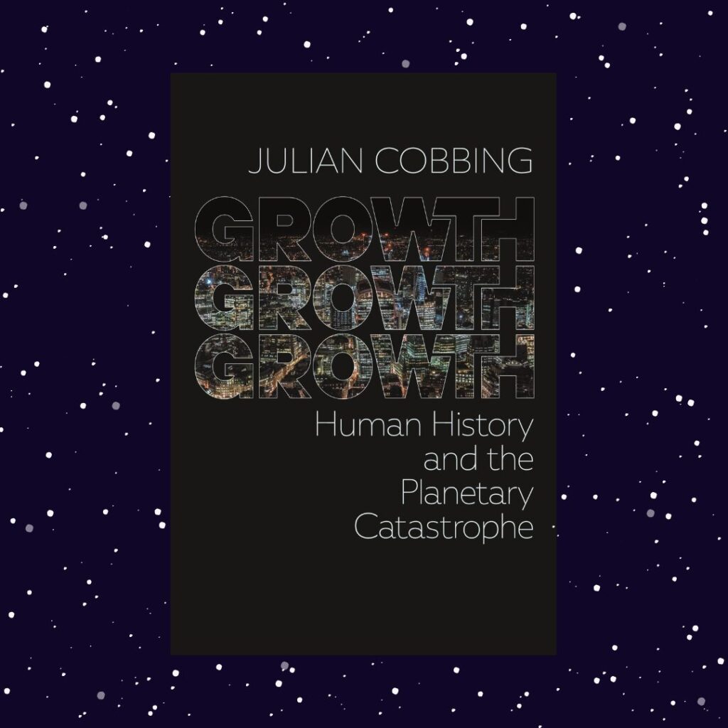 Growth Growth Growth - Julian Cobbing