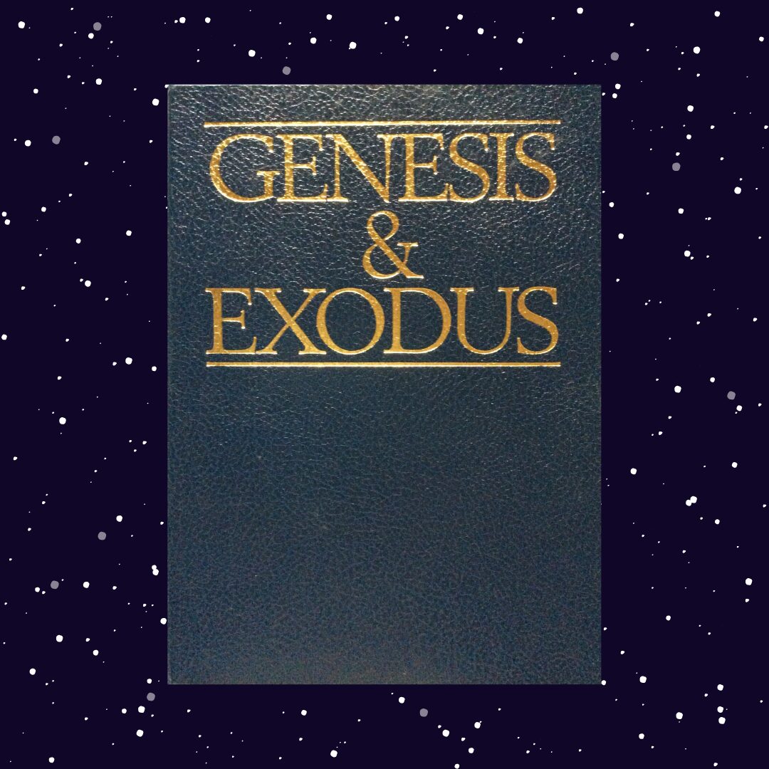 Genesis & Exodus