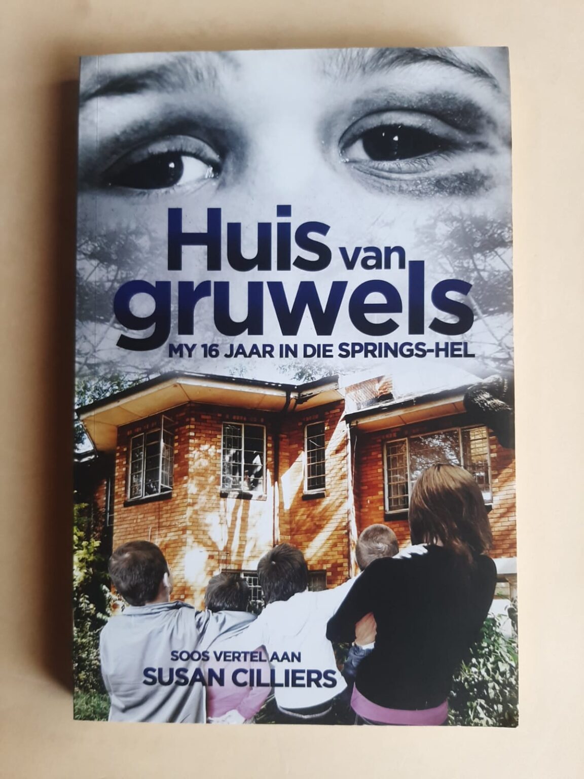 Huis Van Gruwels - Susan Cilliers