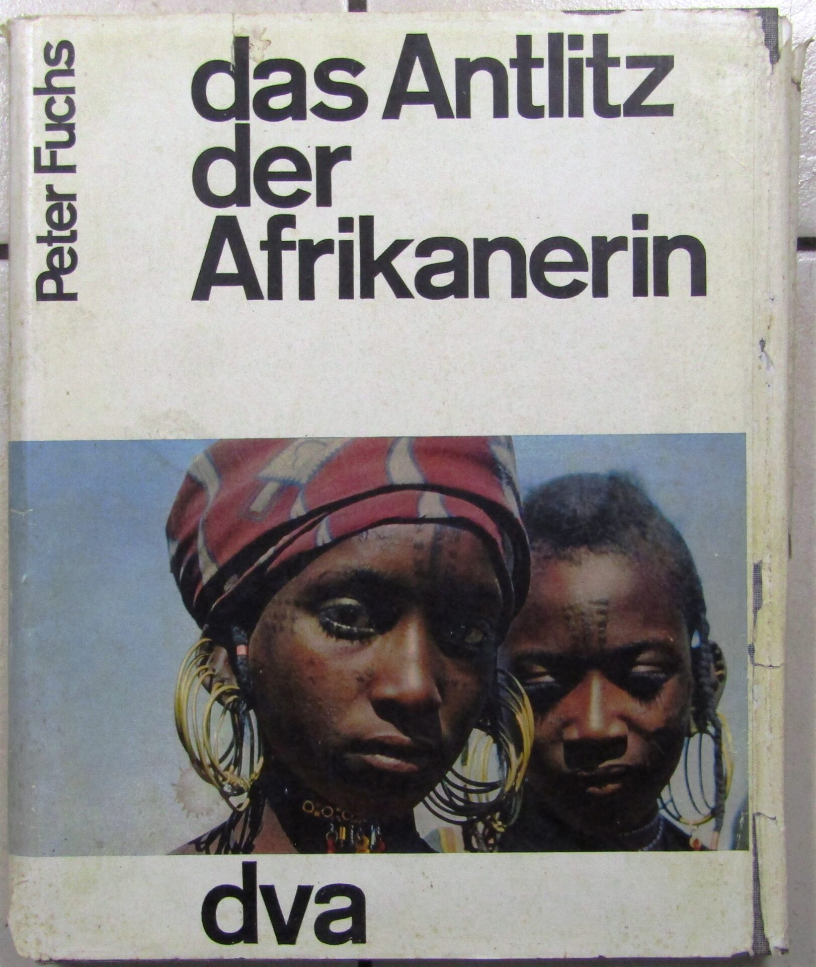 Das Antlitz Der Afrikanerin - Peter Fuchs (German)