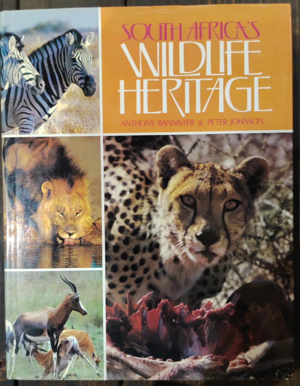 South Africa's Wildlife Heritage - Anthony Bannister, Peter Johnson