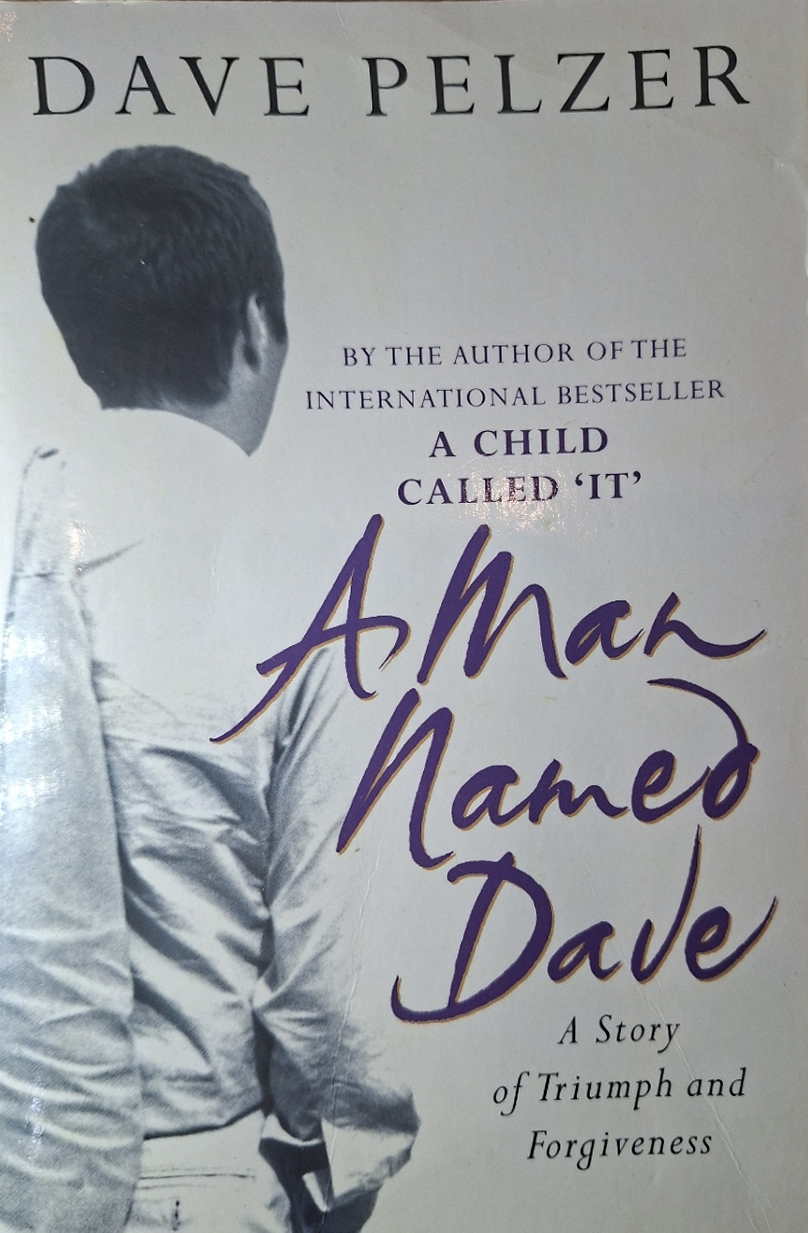 A Man Named Dave - Dave Pelzer