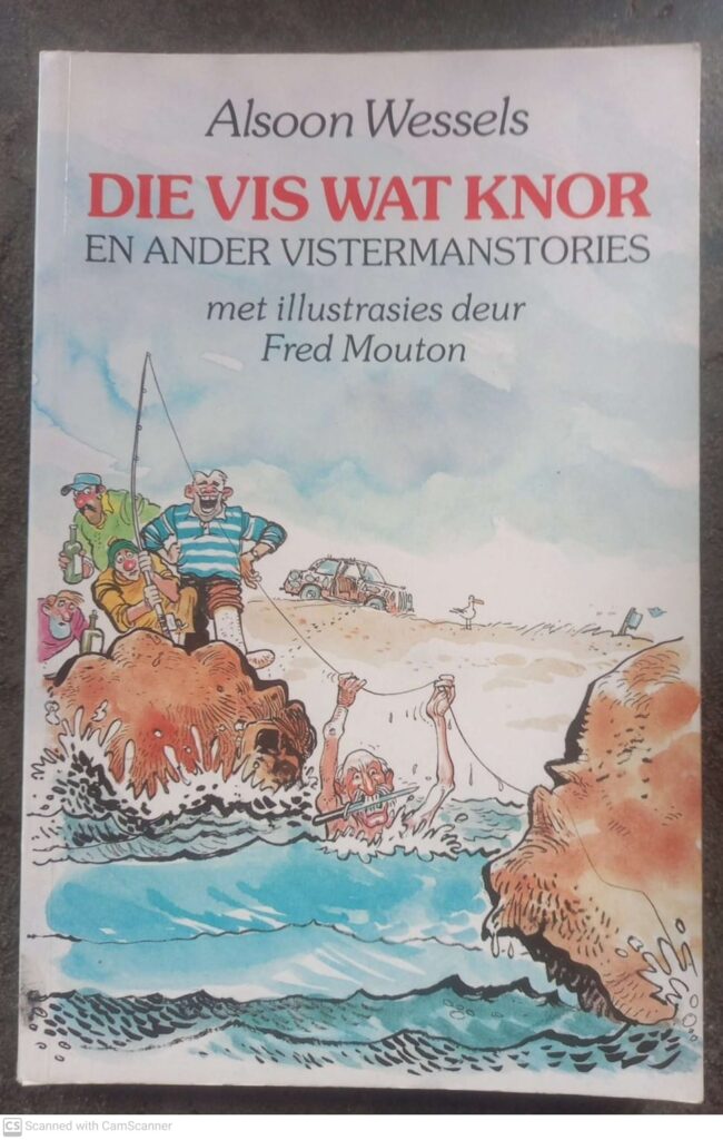 Die Vis Wat Knor En Ander Vistermanstories - Alsoon Wessels