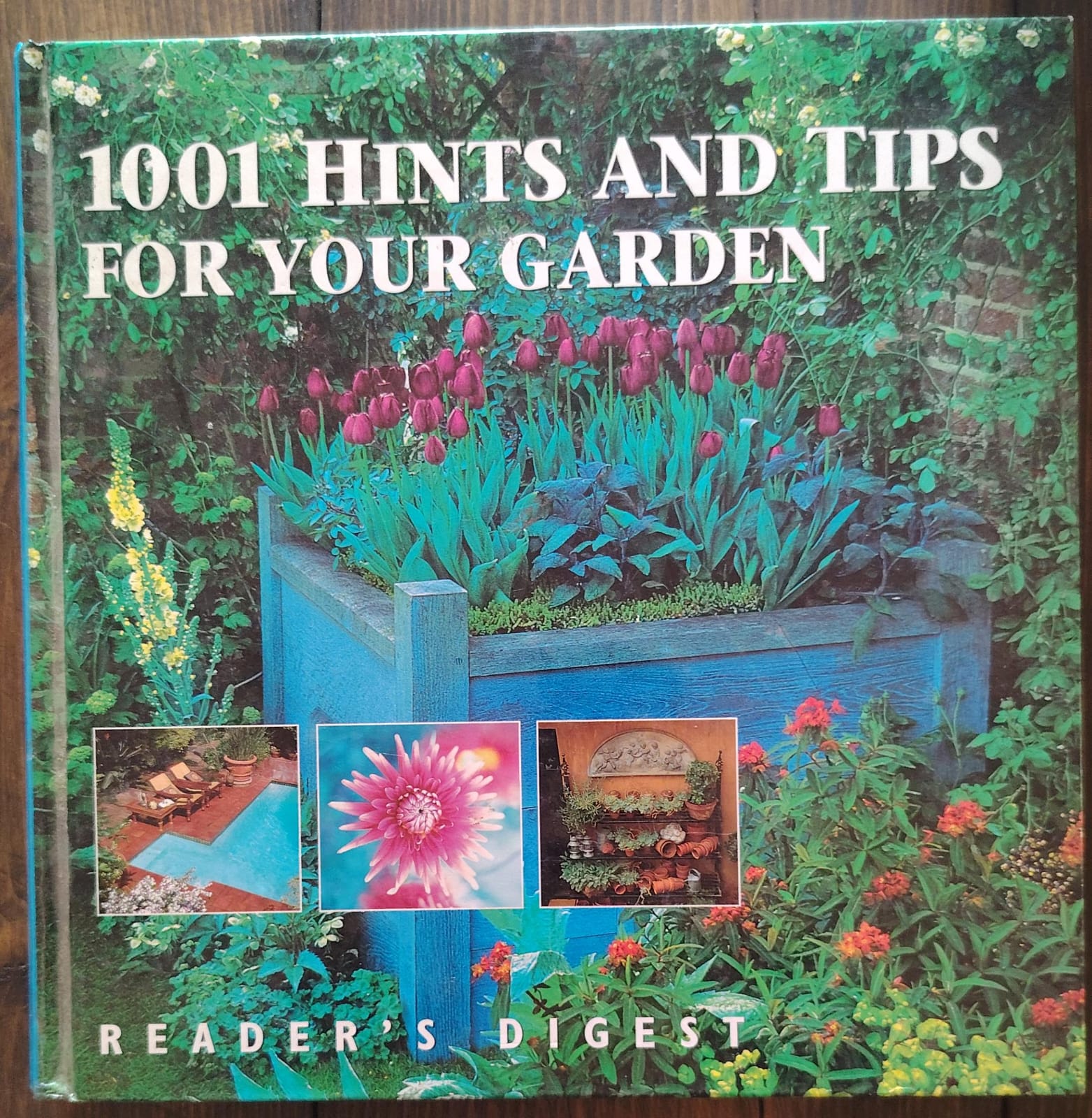 1001 Hints And Tips For Your Garden - Reader's Digest