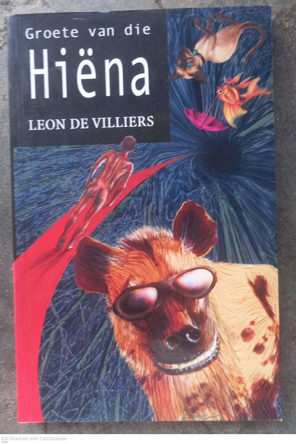 Groete Van Die Hiëna -- Leon De Villiers