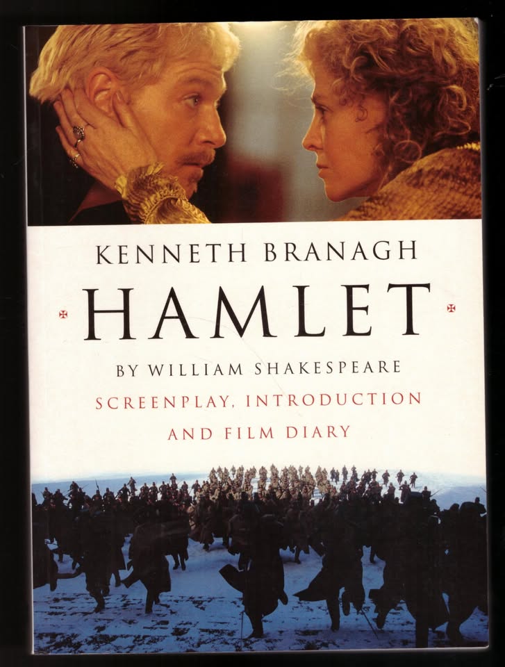 Hamlet: Screenplay -- William Shakespeare, Kenneth Branagh