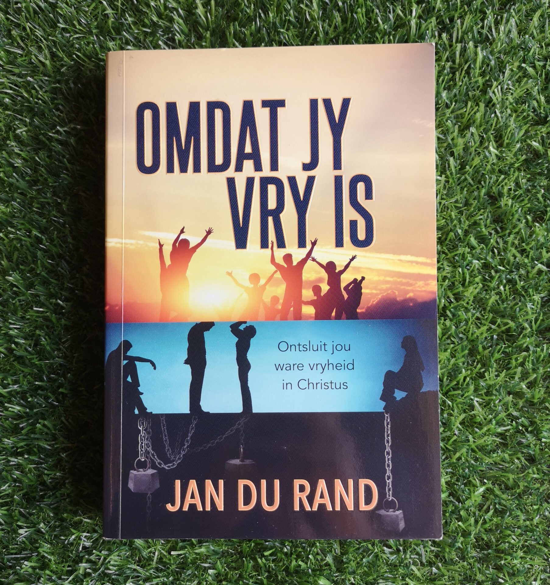 Omdat Jy Vry Is - Jan Du Rand