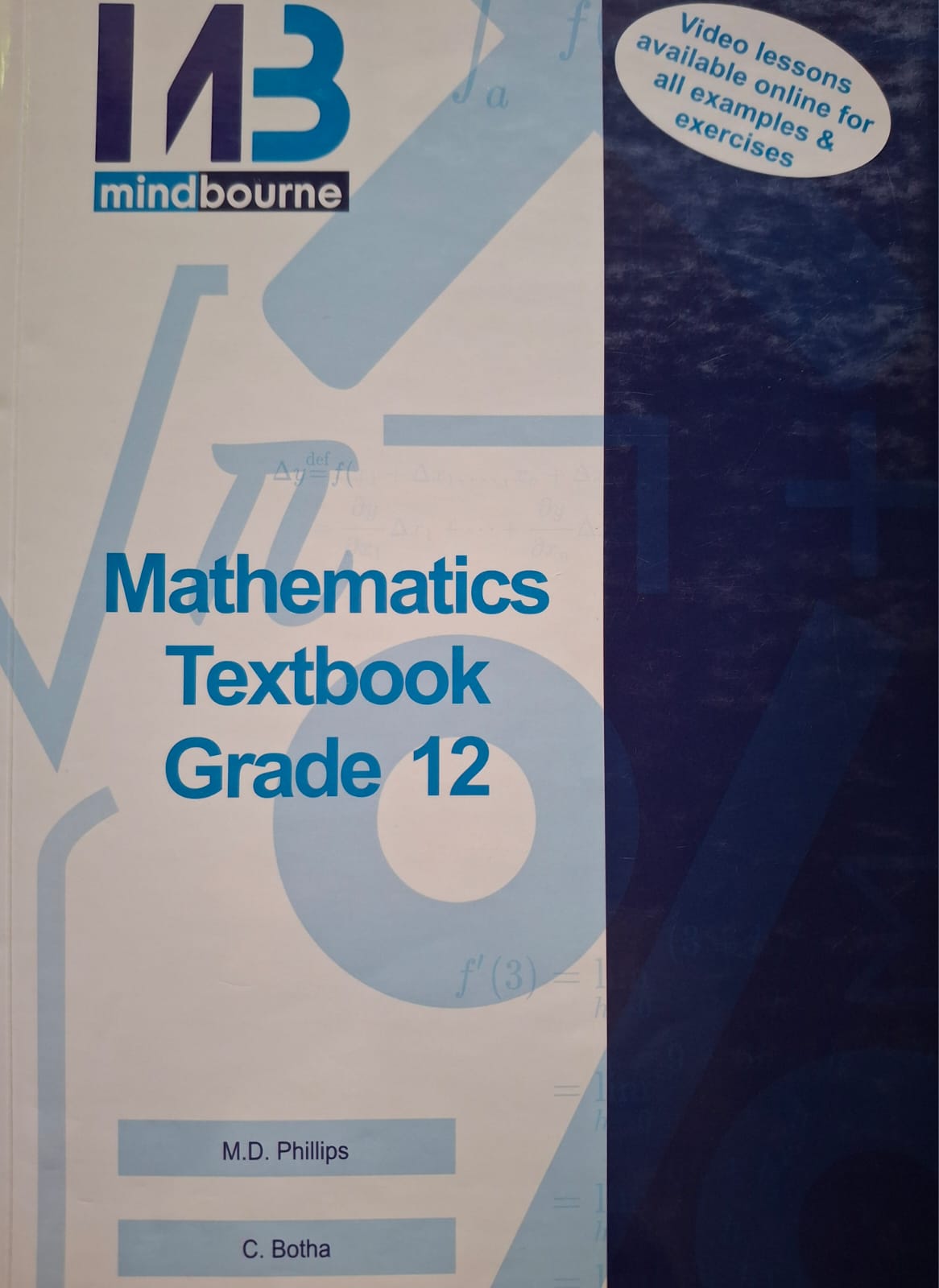 Mindbourne Mathematics Textbook Grade 12 - M.D. Phillips, C. Botha