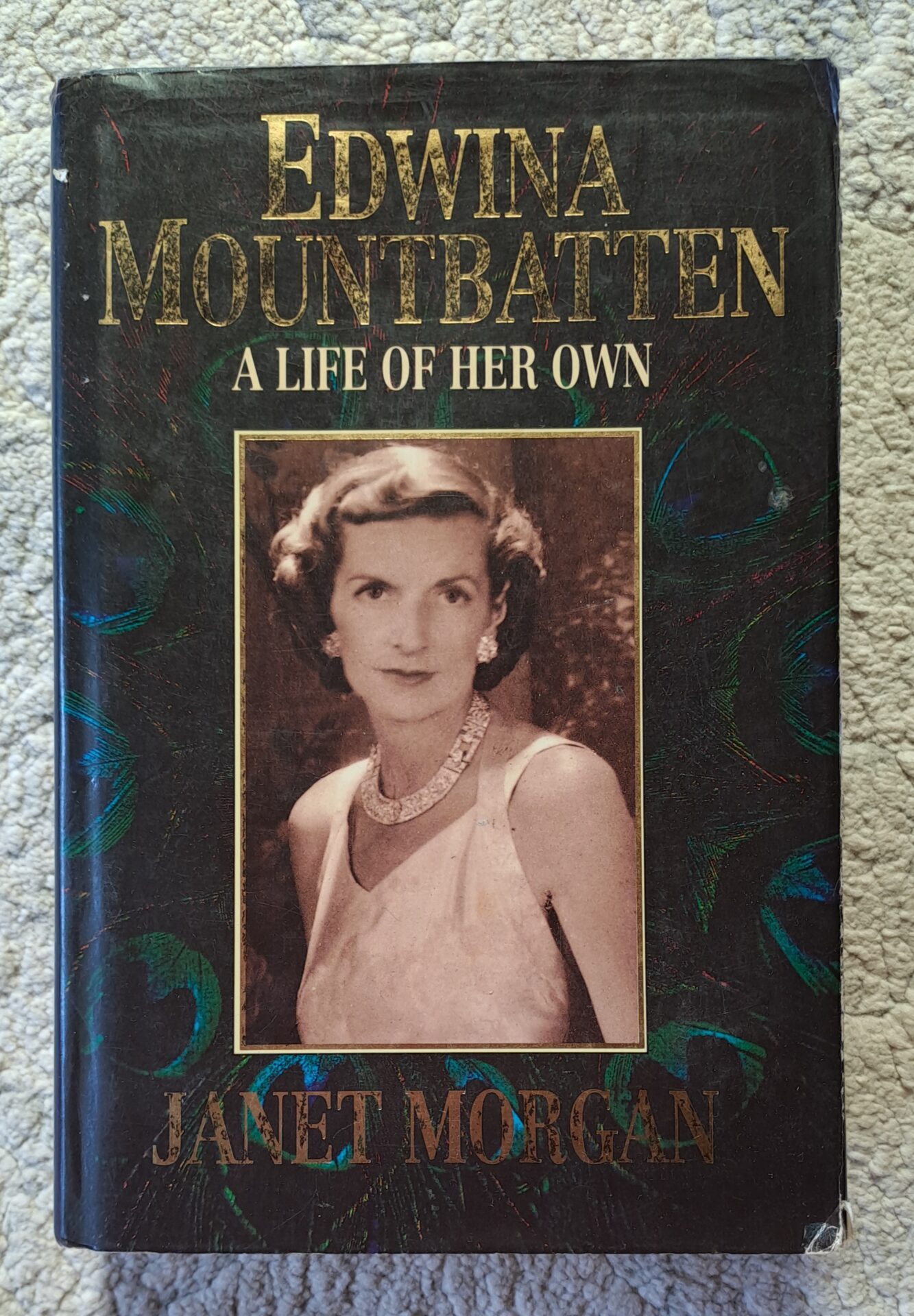 Edwina Mountbatten: A Life Of Her Own - Janet Morgan