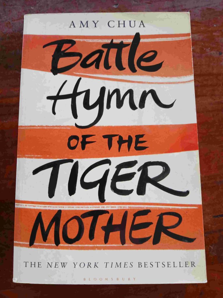 Battle Hymn Of The Tiger Mother - Amy Chua