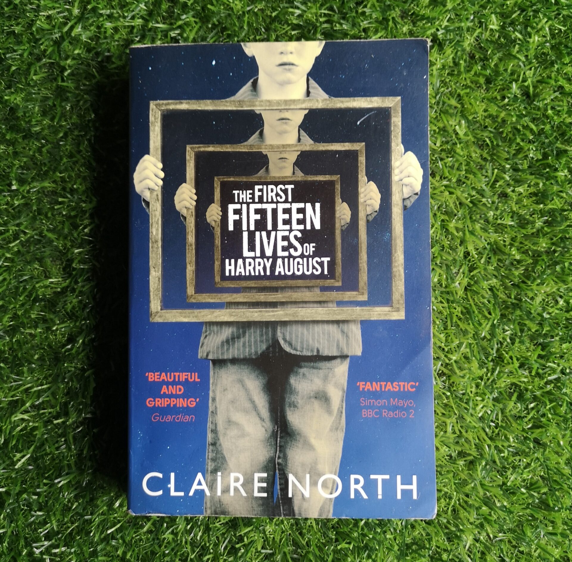 The First Fifteen Lives Of Harry August - Claire North