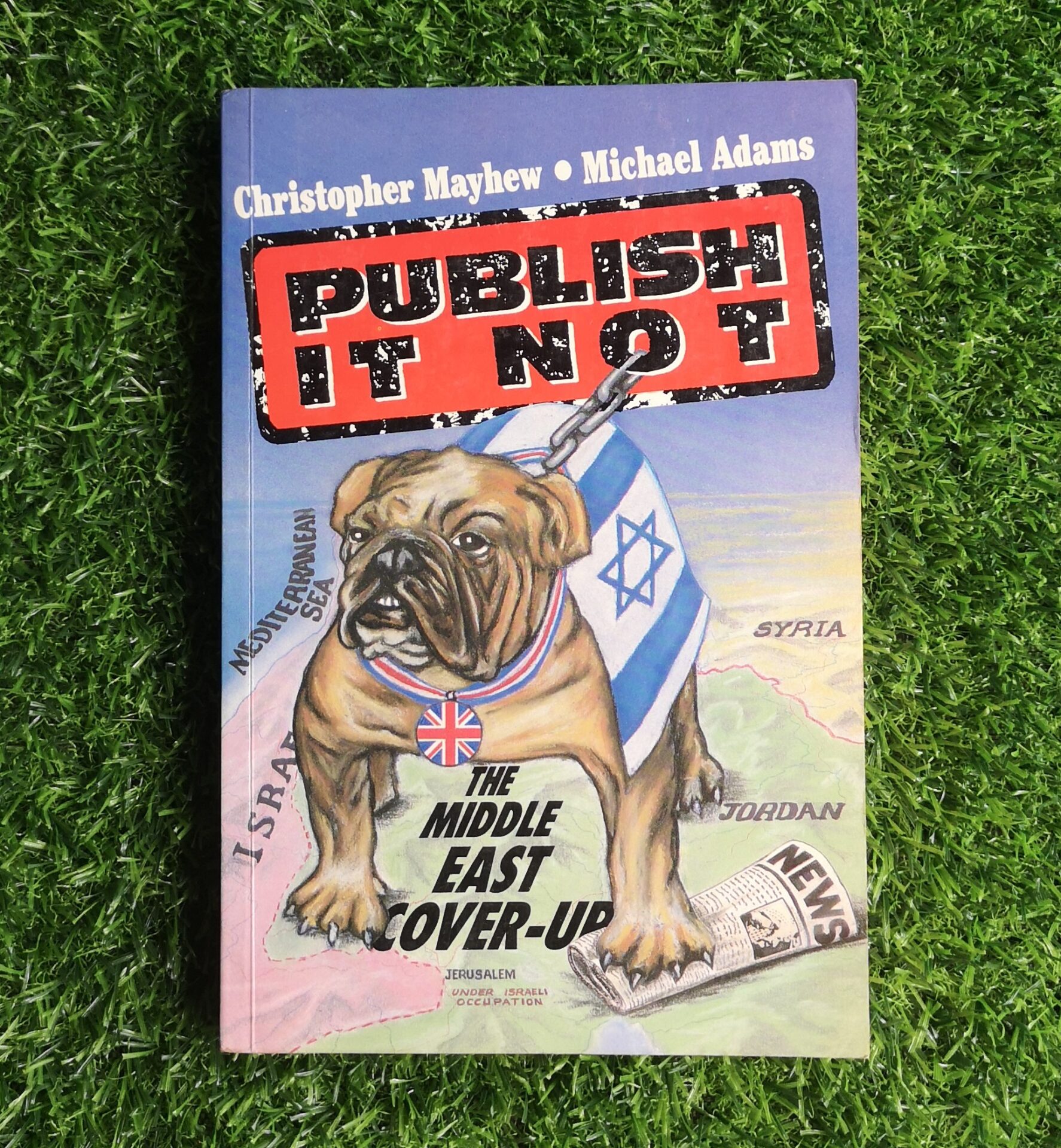 Publish It Not - Christopher Mayhew And Michael Adams