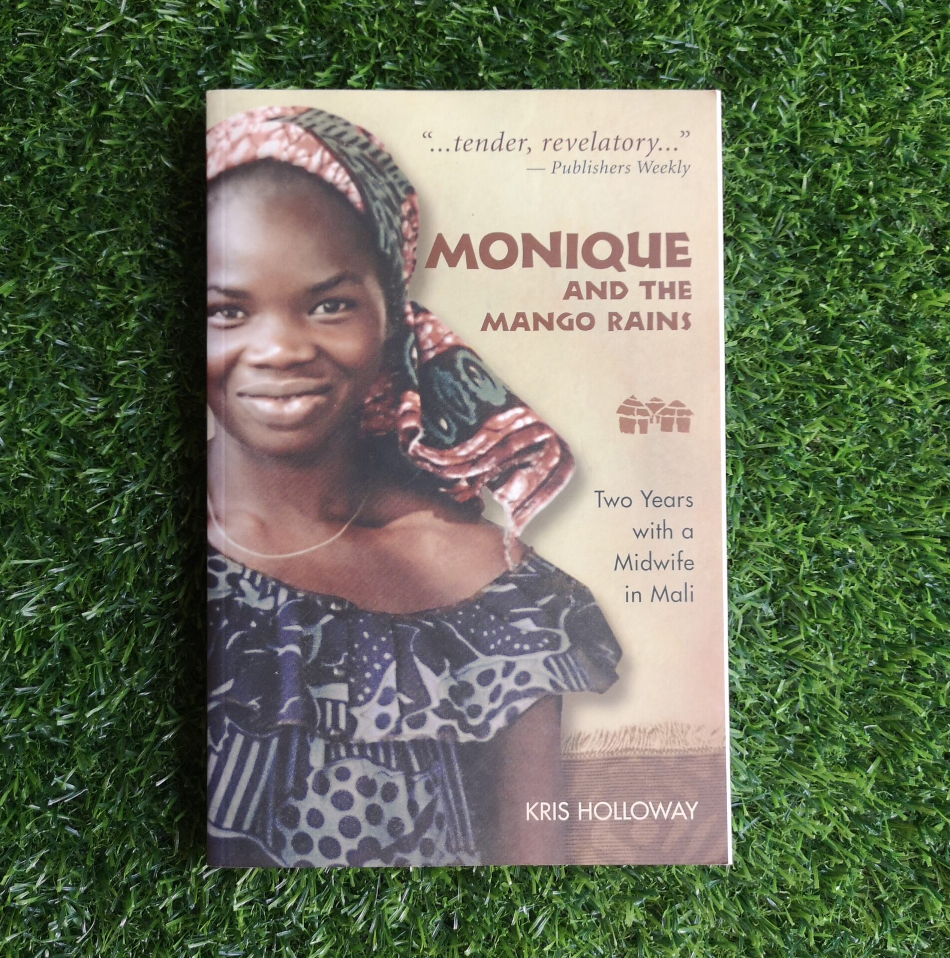 Monique And The Mango Rains - Kris Holloway